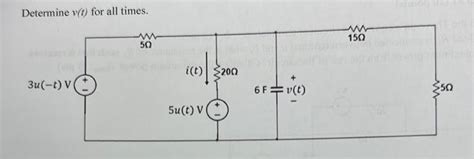 Solved Determine V T For All Times Chegg Com