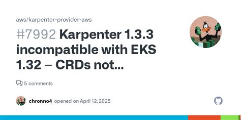 karpenter 1 3 3 incompatible with eks 1 32 crds not recognized