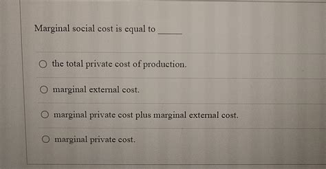 Solved Marginal Social Cost Is Equal To Qthe Total Private