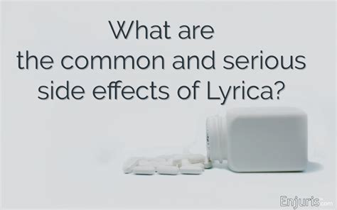 Lyrica Long Term Side Effects Common Symptoms And Dangers To Watch For