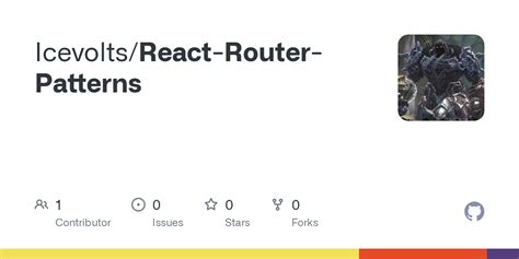 GitHub Icevolts React Router Patterns