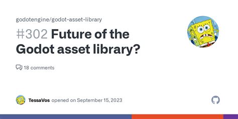 Future Of The Godot Asset Library · Issue 302 · Godotenginegodot Asset Library · Github
