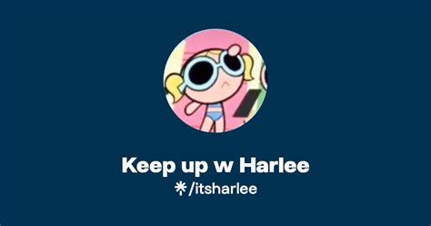 Keep Up W Harlee Instagram Tiktok Linktree