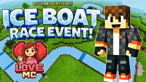 Ice Boat Rece 🔥 Love Mc Minecraft Youtube