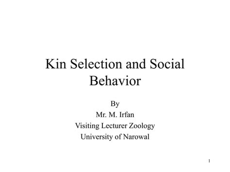 Kin Selection With Respect To Animalsppt
