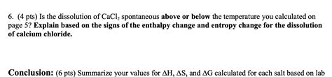 6 4 Pts Is The Dissolution Of Cacl2 Spontaneous