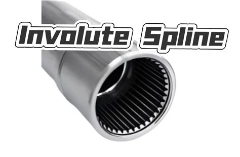 A Basic Guide To Involute Splines