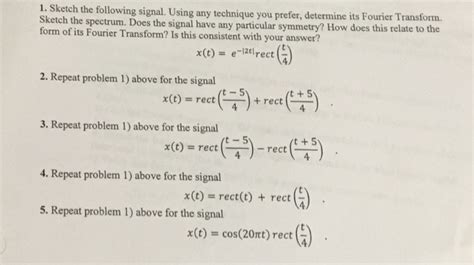 Solved Sketch The Following Signal Using Any Technique You
