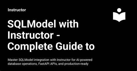 Sqlmodel With Instructor Complete Guide To Ai Powered Database