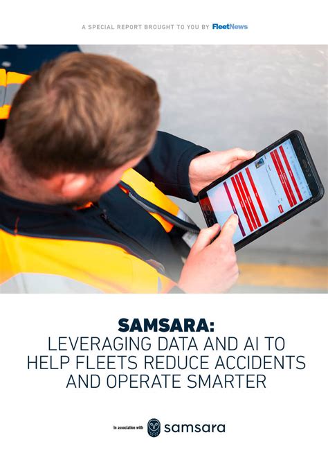 Samsara Leveraging Data And Ai To Help Fleets Reduce Accidents And