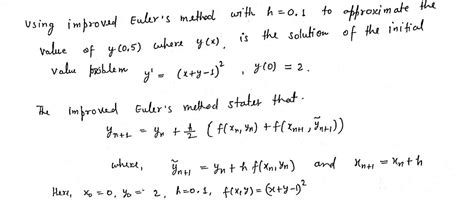 Answered: 2. Use Improved Euler's method with… | bartleby