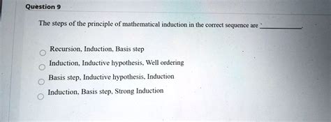 solved question 9 the steps of the principle of mathematical induction
