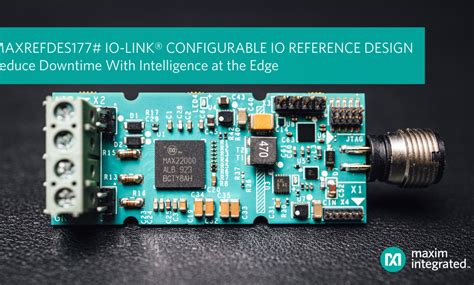 maxim integrated releases maxrefdes117 io link reference design