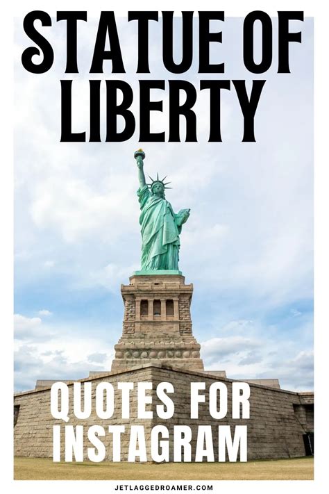 60 Statue Of Liberty Quotes For Instagram Jr