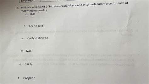Solved 2 Indicate What Kind Of Intramolecular Force And