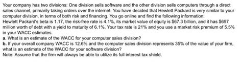 Solved Your Company Has Two Divisions One Division Sells