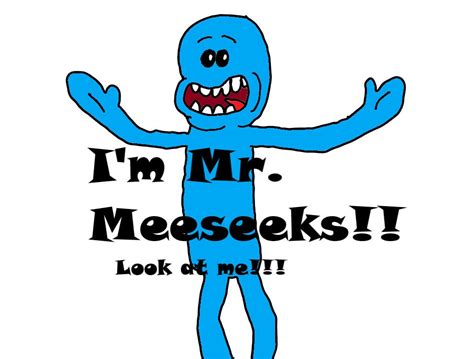 Mr Meeseeks 2020 By Madmaximus00 On Deviantart