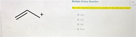 Solved How Many Resonance Structures Are Possible For The