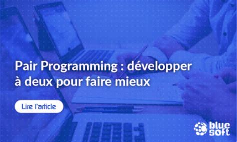 Pair Programming Developing In Pairs To Do Things Better