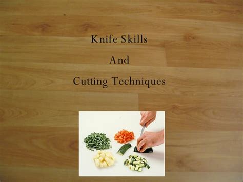 Basic Knife Cuts And Pptx