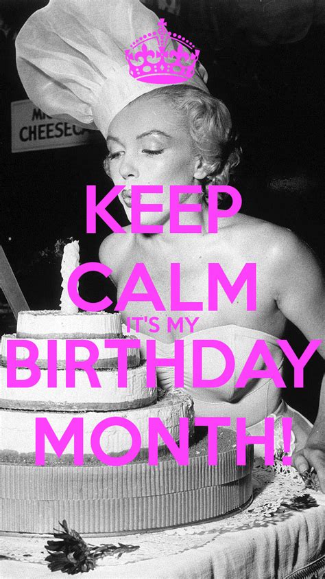 Quotes Its My Birthday Month Shortquotescc