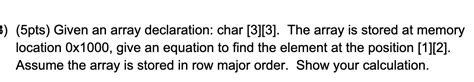 Solved 5pts Given An Array Declaration Char 3 3 The