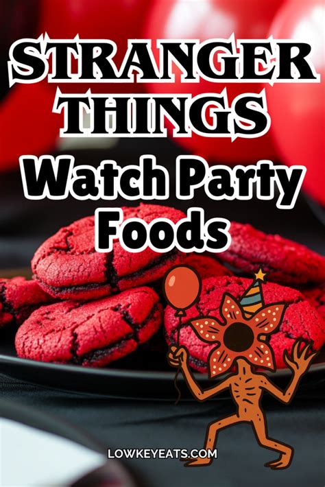 Stranger Things Watch Party Foods And Drinks