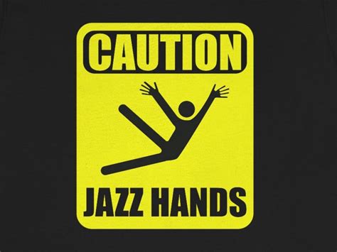 Caution Jazz Hands Funny Tee Shirt Jazz Lover Tee Shirt Funny Jazz