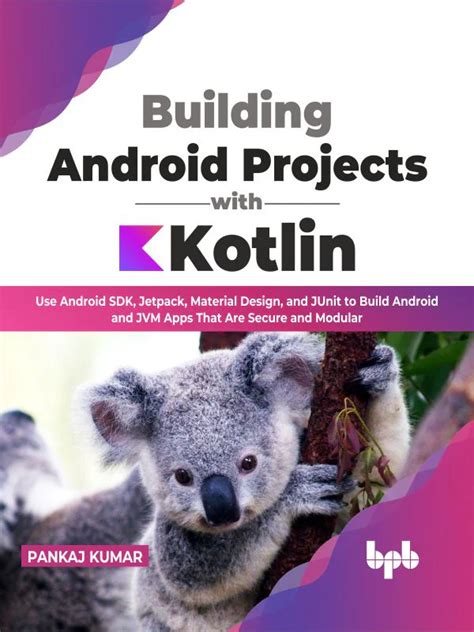 Bpb Publication Building Android Projects With Kotlin Aggarwal Law House