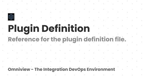 Plugin Definition Omniview The Integration Devops Environment