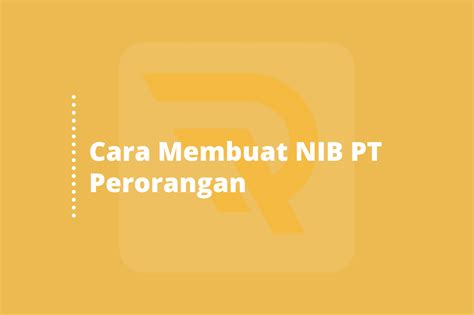 Cara Membuat Nib Pt Perorangan Dengan Mudah And Cepat
