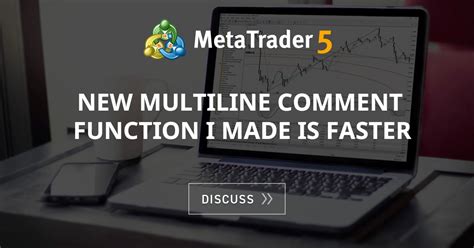 New Multiline Comment Function I Made Is Faster Easy Trading Strategy