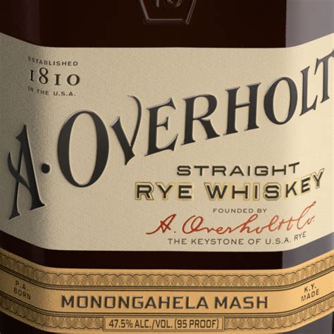 A Overholt Straight Rye Whiskey