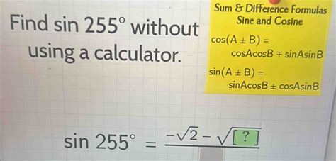solved sum and difference formulas find sin 255° without sine and co