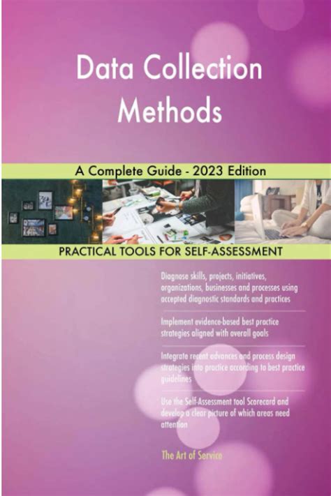 Data Collection Methods A Complete Guide 2023 Edition Uk The Art Of Service Data