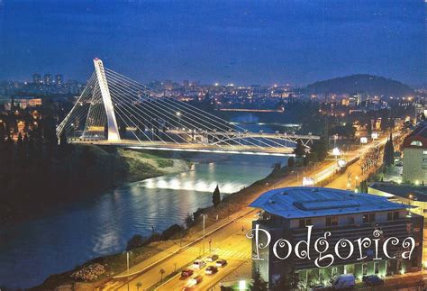 A Journey Of Postcards Podgorica Capital Of Montenegro