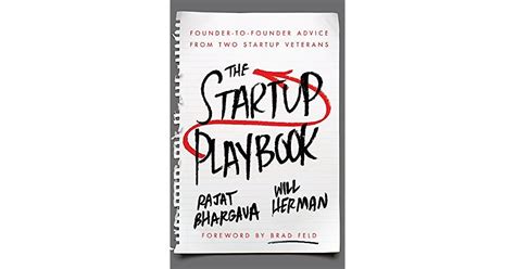 The Startup Playbook Founder To Founder Advice From Two Startup Veterans By Rajat Bhargava