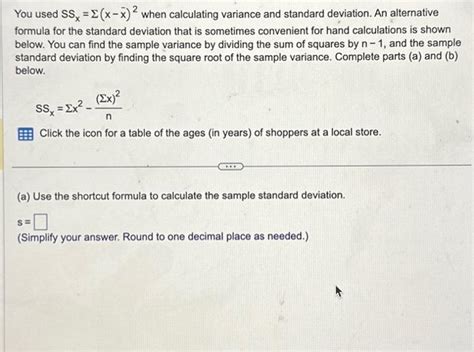 solved you used ssx Σ x−x 2 when calculating variance and