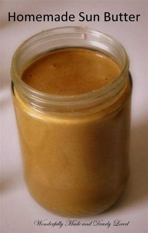 Homemade Sun Butter Wonderfully Made And Dearly Loved Recipe