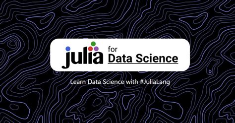 Julia Le Langage Qui Révolutionne La Data Science