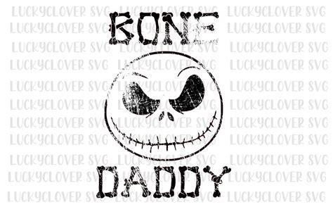 Bone Daddy Svg Etsy