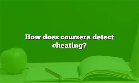 How Does Coursera Detect Cheating Caddikt