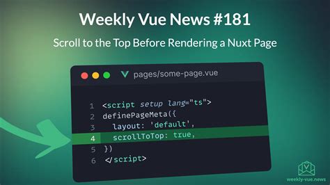 Weekly Vue News 181 Scroll To The Top Before Rendering A Nuxt Page Weekly Vue News
