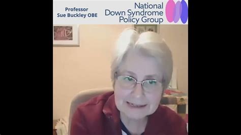 Professor Sue Buckley Explains Why She Supports The Down Syndrome Bill