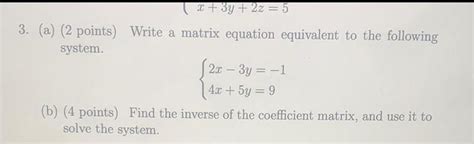 [answered] write a matrix equation equivalent to the following system