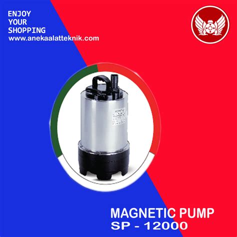 Magnetic Pump Sp 12000 Cv Aneka Alat Teknik