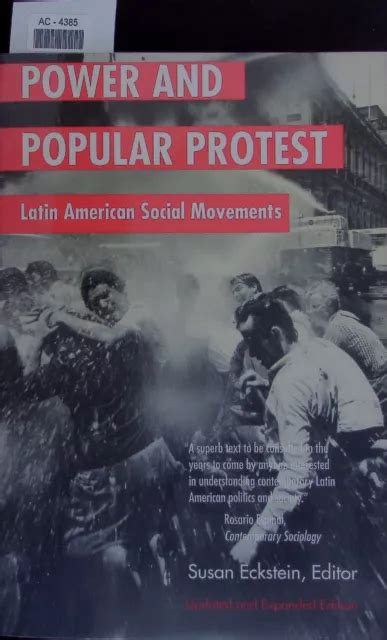 Power And Popular Protest Latin American Social Movements Ed Susan