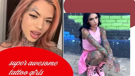 Girls With Tattoos Super Awesome Youtube