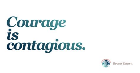 Daring Classrooms Courage Is Contagious Brené Brown