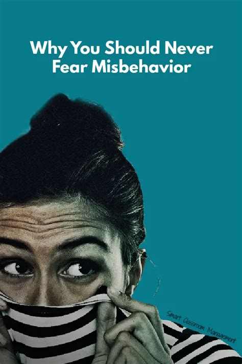 Why You Should Never Fear Misbehavior Smart Classroom Management